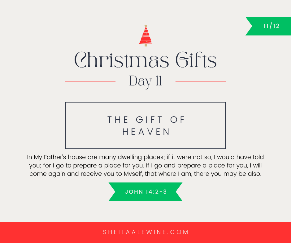 Twelve Days Of Christmas Gifts: The Gift Of Heaven {Day 11} – The Way ...
