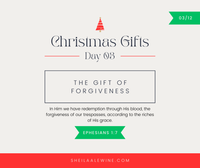 Twelve Days of Christmas Gifts: The Gift Of Forgiveness {Day 3} – The ...