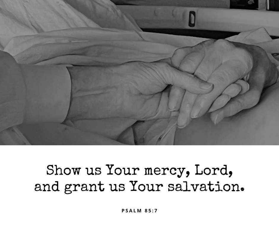 Encouraging Promises When A Loved One Is Dying – The Way Of The Word
